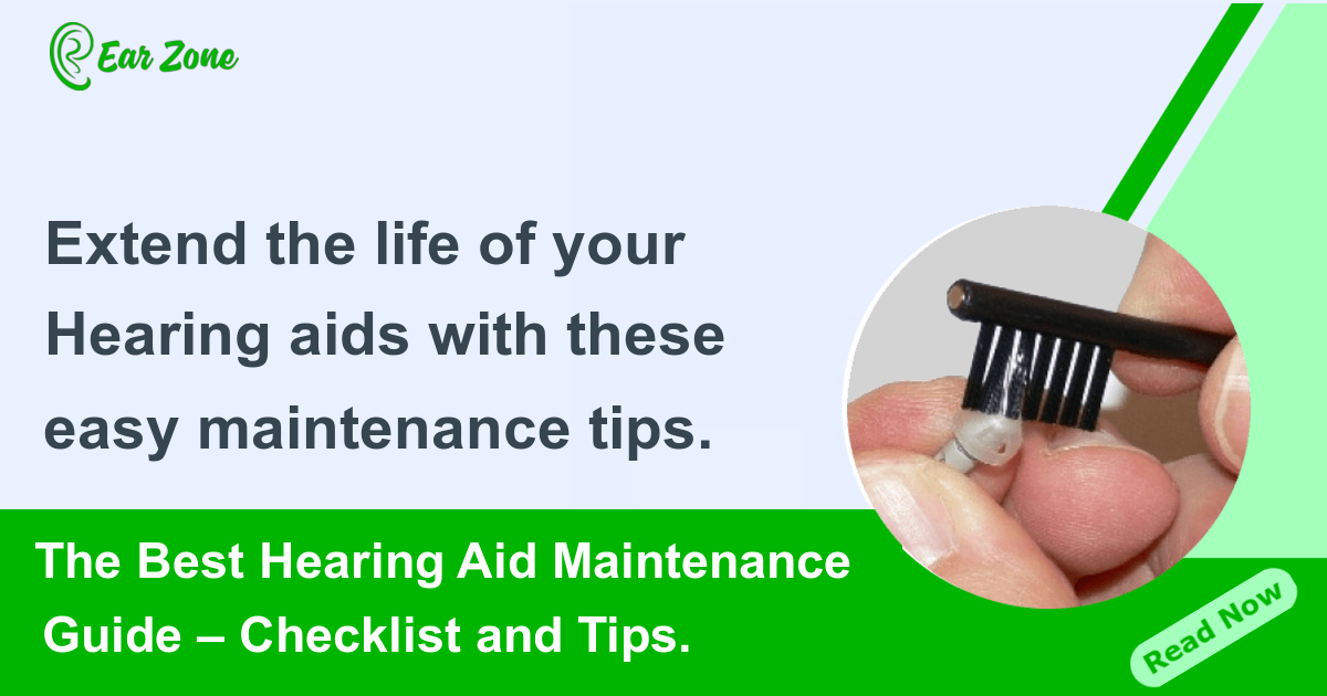 Hearing aid maintenance guide for trouble free hearing