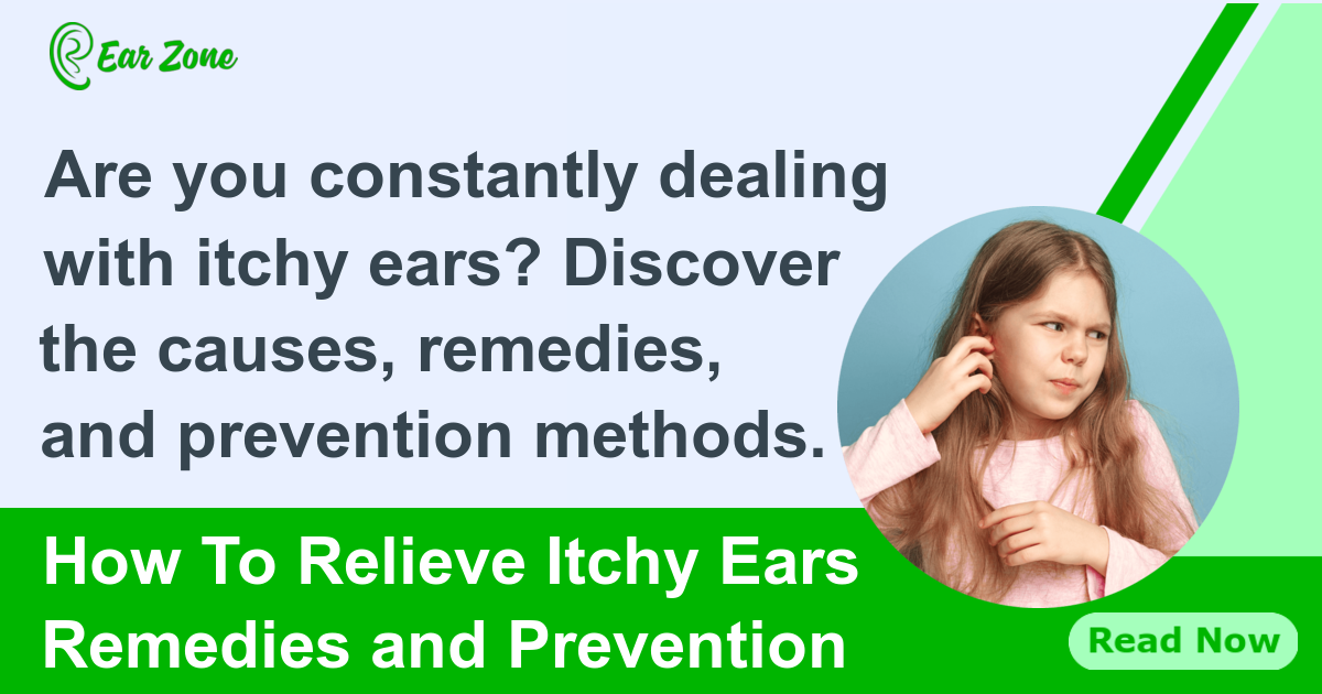How to Relieve Itchy Ears? Know the remedies and preventions